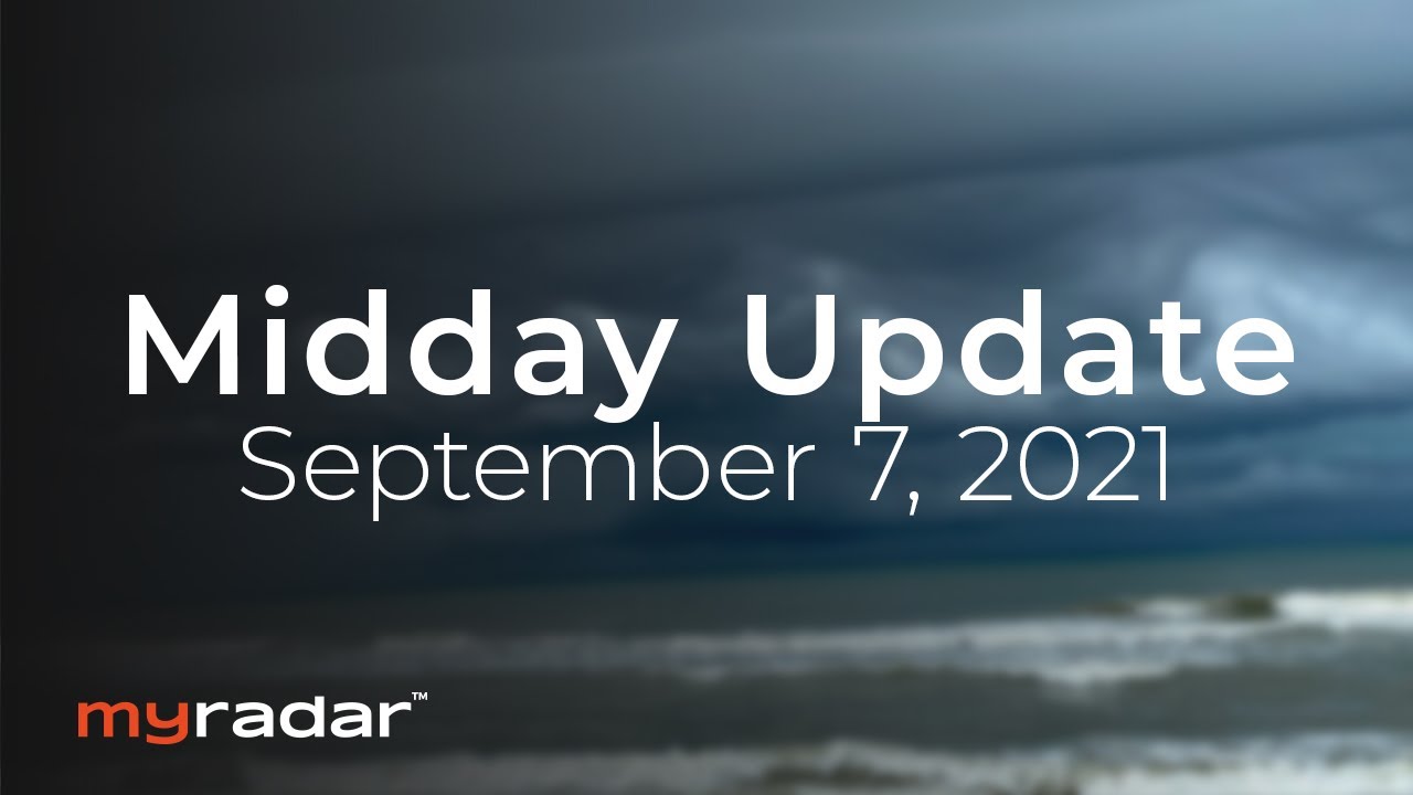 Midday Update | September 7, 2021 - YouTube
