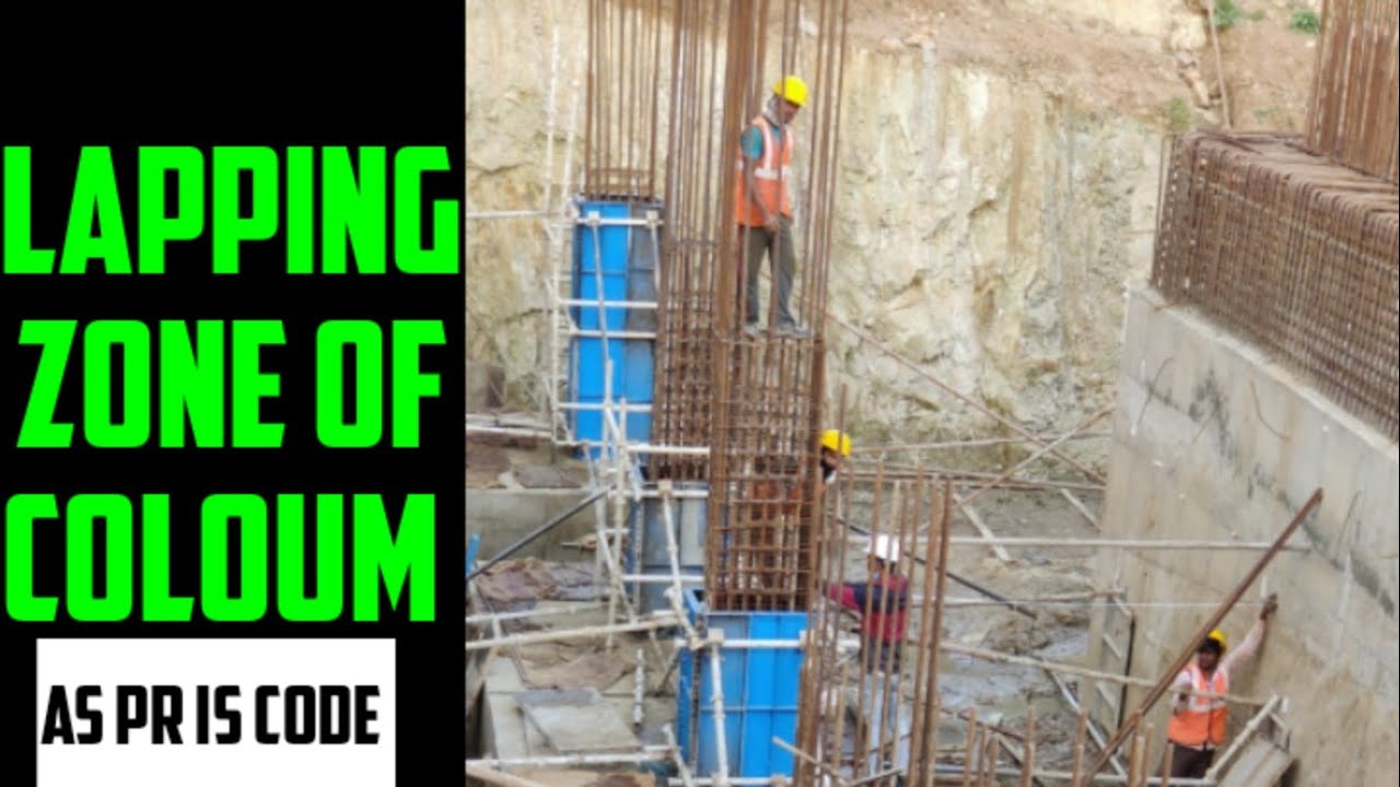 lapping zone of column. as per code. what is lapping zone - YouTube