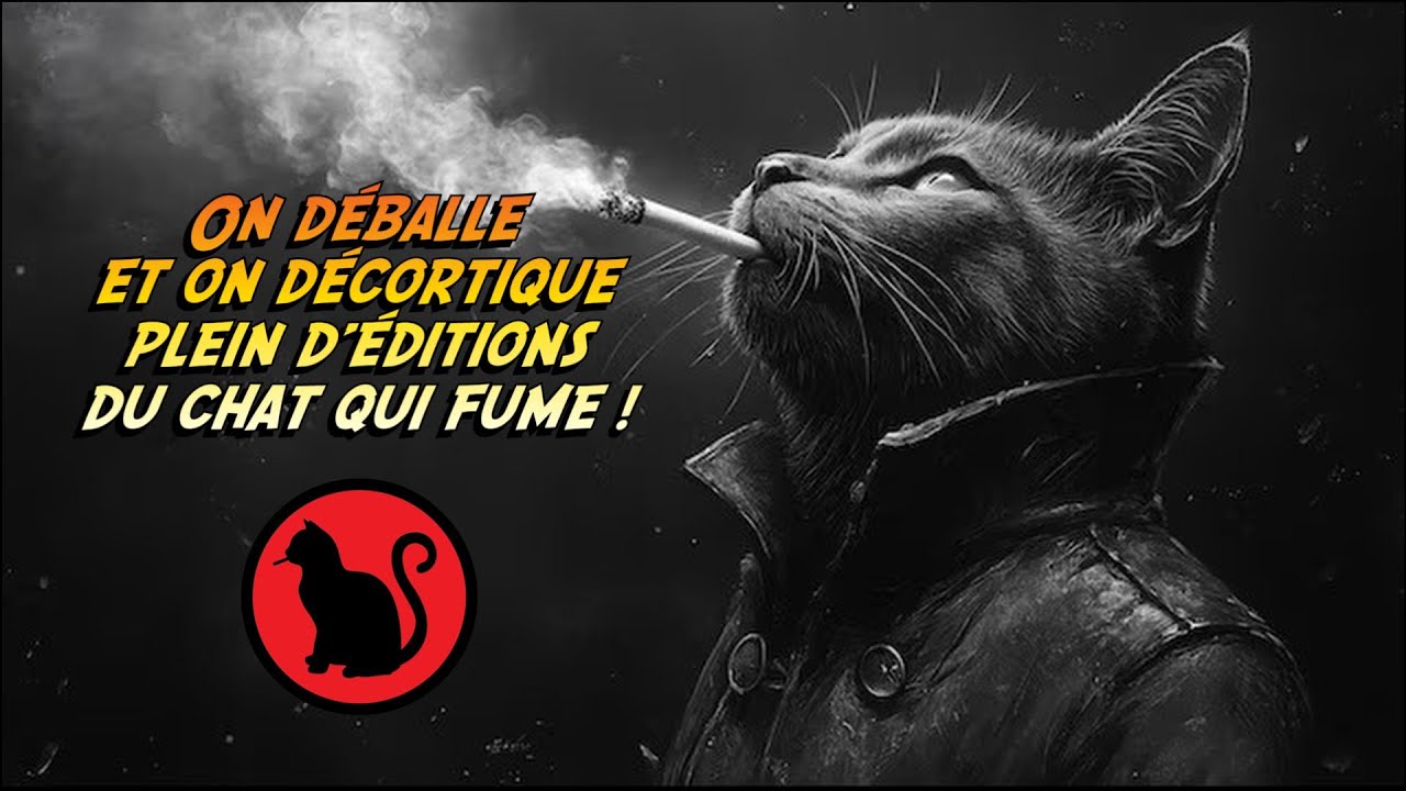 [Ciné Live] : On déballe et décortique plein d'éditions du Chat qui ...