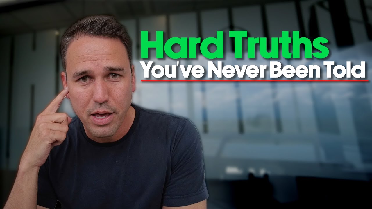 Hard Truths You’ve Never Been Told - YouTube