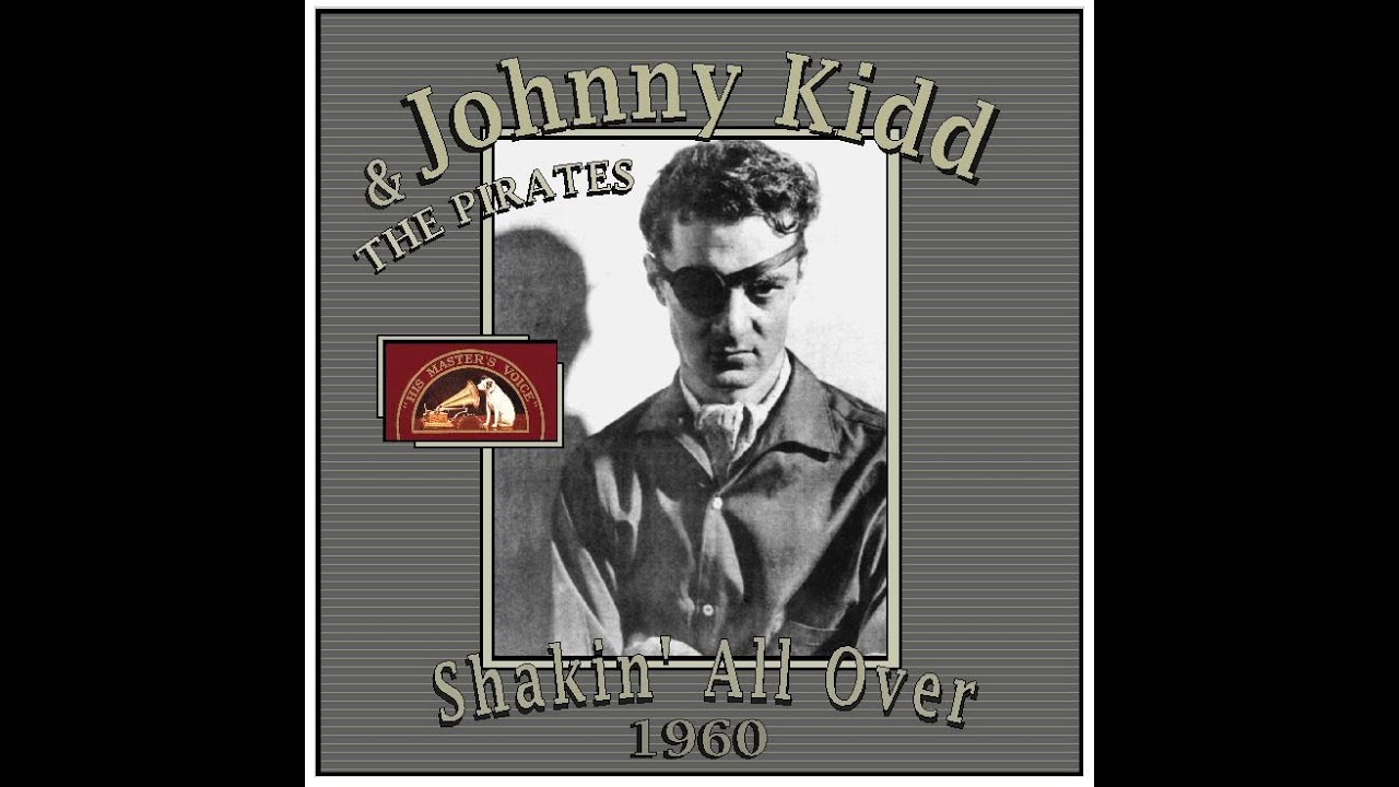 Johnny Kidd - Shakin' All Over (1960) - YouTube