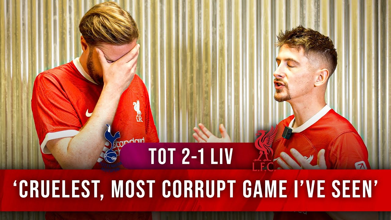 Cruelest, Most Corrupt Game I've Ever Seen! | Tottenham 2-1 Liverpool ...