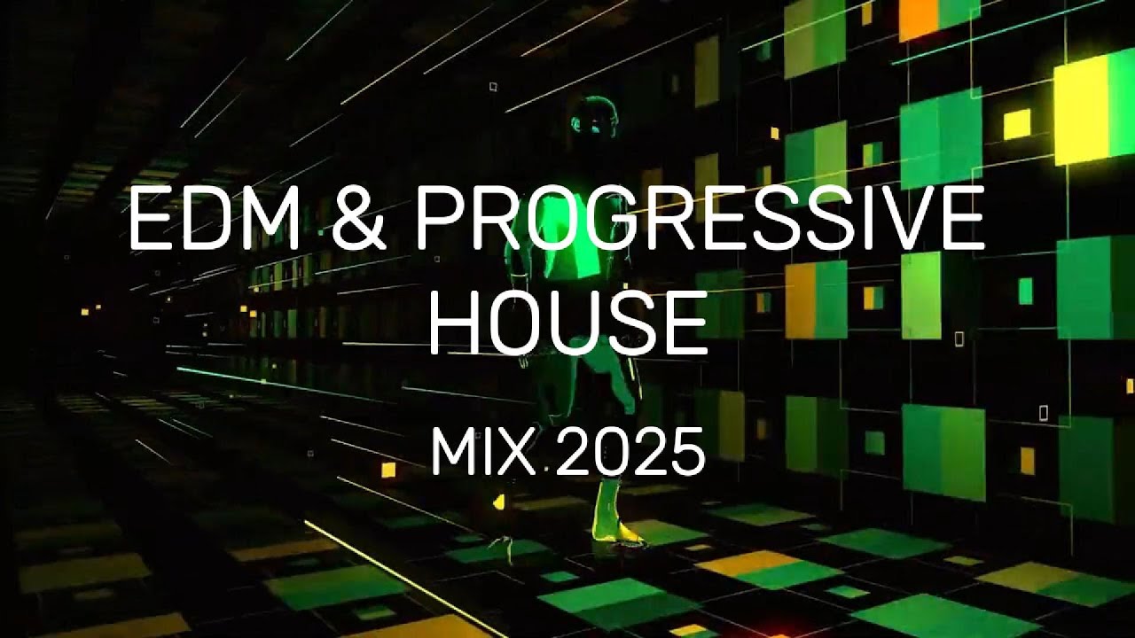 🔥 Ultimate EDM & Progressive House Mix 2025 | High Energy Festival ...