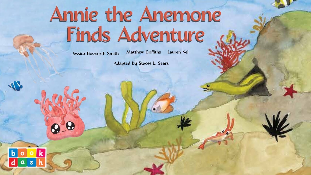 Kids Books Read Aloud ~ 'Annie the Anemone Finds Adventure' ~ Full-Page ...