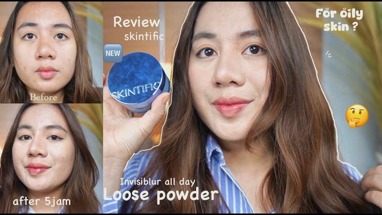TERBARU REVIEW SKINTIFIC INVISIBLUR ALL DAY LOOSE POWDER | dikulit ...