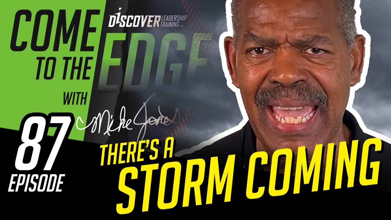 THE EDGE Episode 87: There's a Storm Coming, Personal Growth and ...
