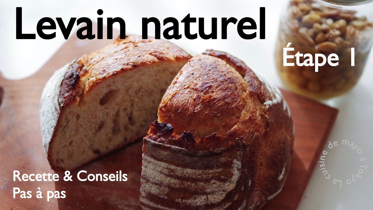 Comment faire son levain maison Recette pas à pas / 100% NATUREL - YouTube