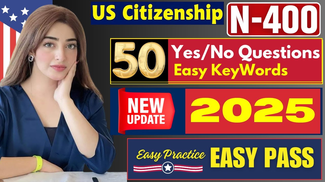 2025 US Citizenship Interview N-400 COMPLETE Question 1-50 Application ...