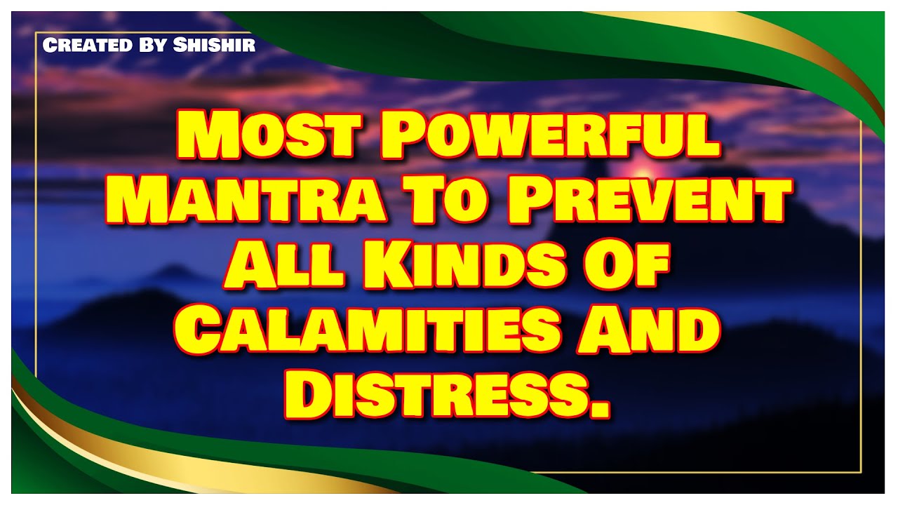 Most Powerful Mantra To Prevent All Kinds Of Calamities And Distress ...