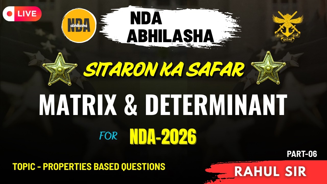 NDA Maths: Matrix and Determinants | Part-6 NDA 1 2026 | Maths For NDA ...