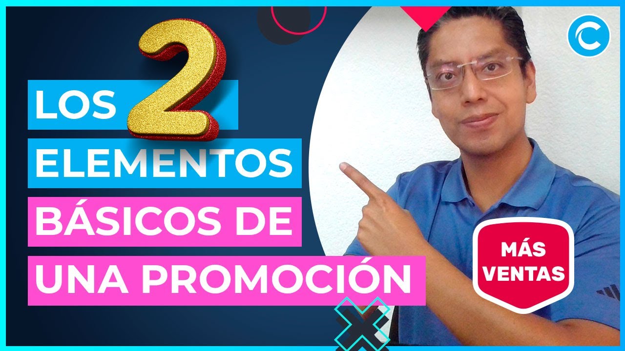 Los 2 ELEMENTOS BÁSICOS de una PROMOCIÓN ¡Mejora tus promociones! - YouTube