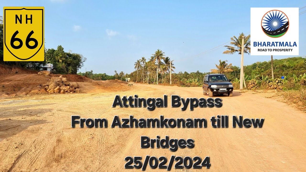 Drive video: Attingal Bypass, from Azhamkonam till New Bridges - YouTube