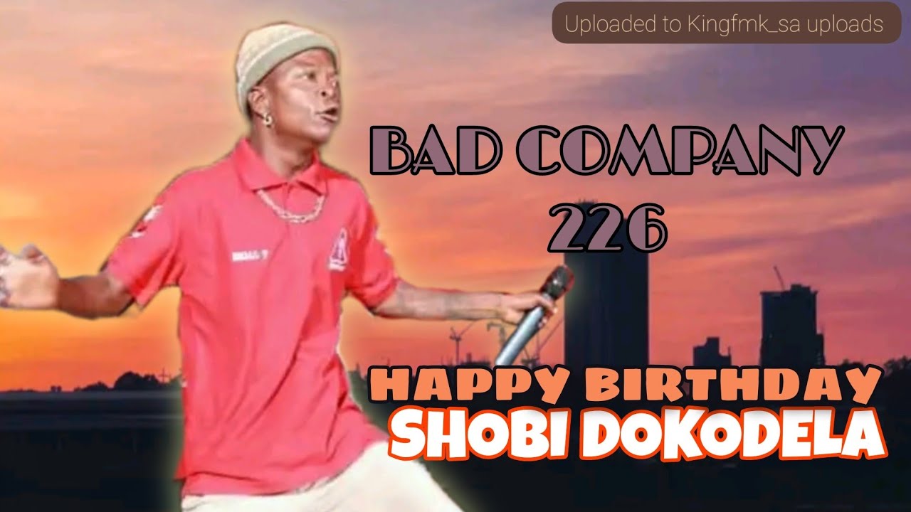 Bad Company 226 - Happy Birthday Dokodela Shobi New45 [ Small Tee Le ...