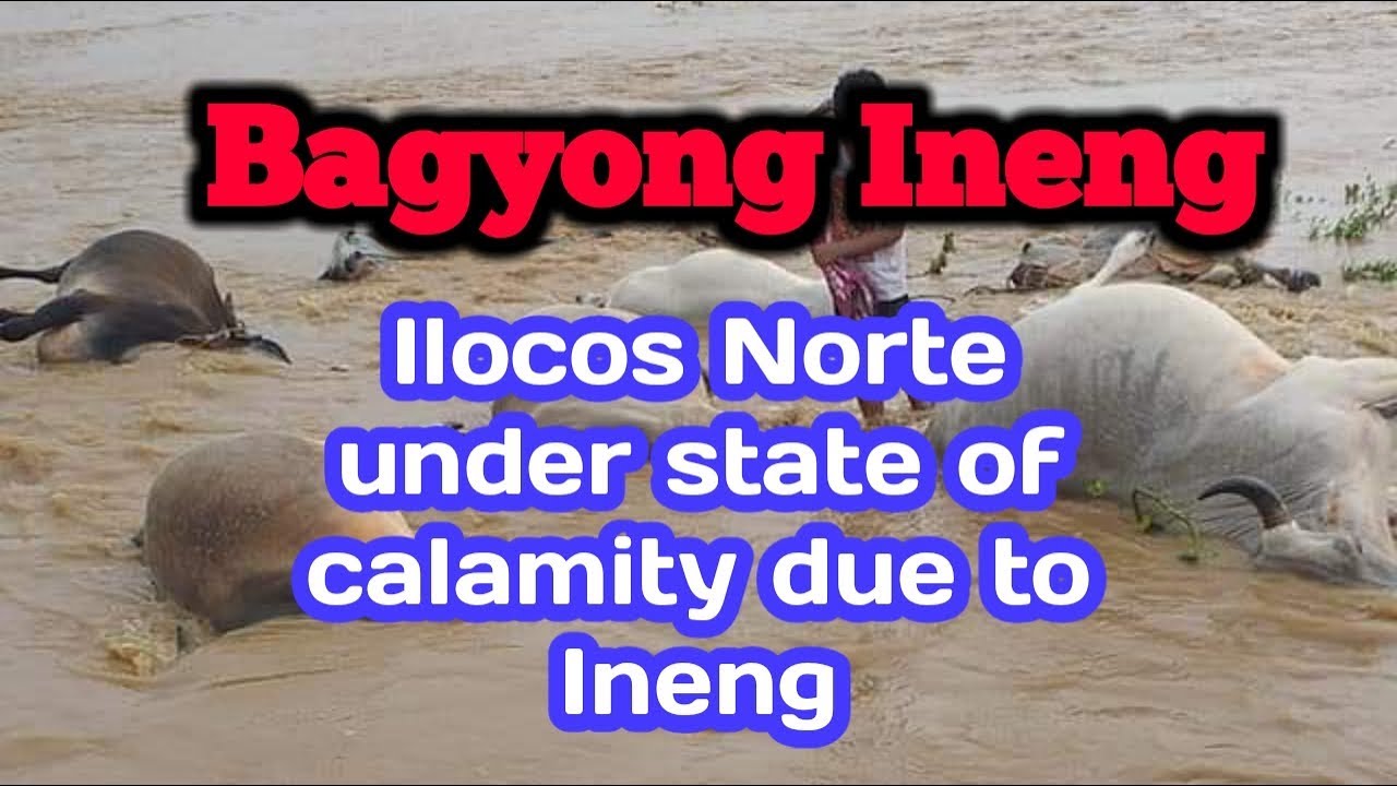 Bagyong Ineng, ILocos Norte under state of calamity - YouTube