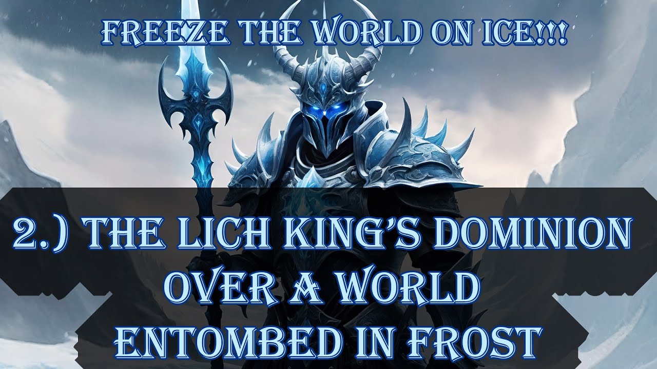 2.)The Lich King’s Dominion Over a World Entombed in Frost | ️ FREEZE ...
