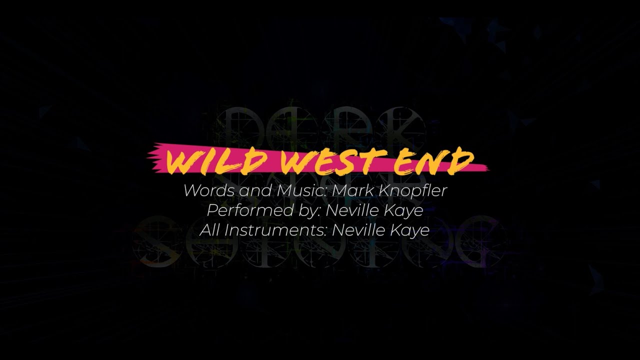 Wild West End - Dire Straits Cover by Neville Kaye - YouTube