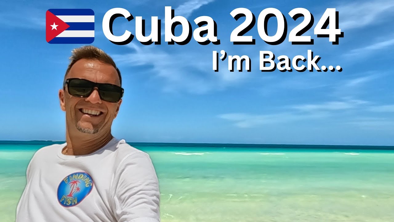 WHAT TO EXPECT IN CUBA 2024!!! (What I'm Up To) @Finding-Fish #cuba # ...