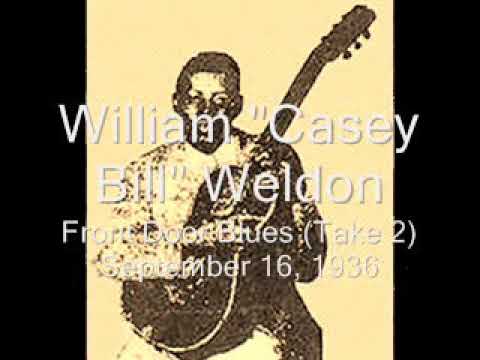 Casey Bill Weldon Front Door Blues (Take 2) - YouTube