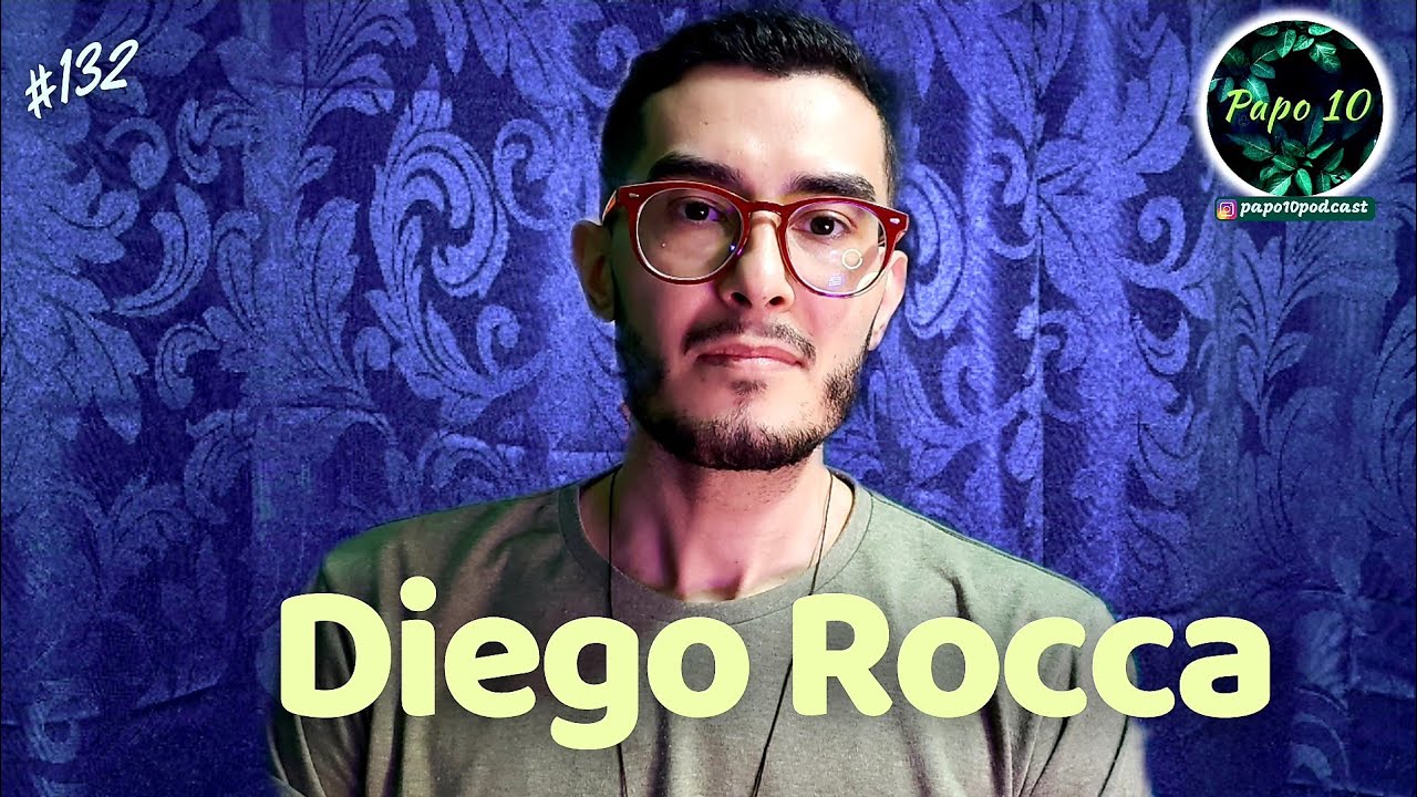 DIEGO ROCCA - Papo 10 #132 - YouTube