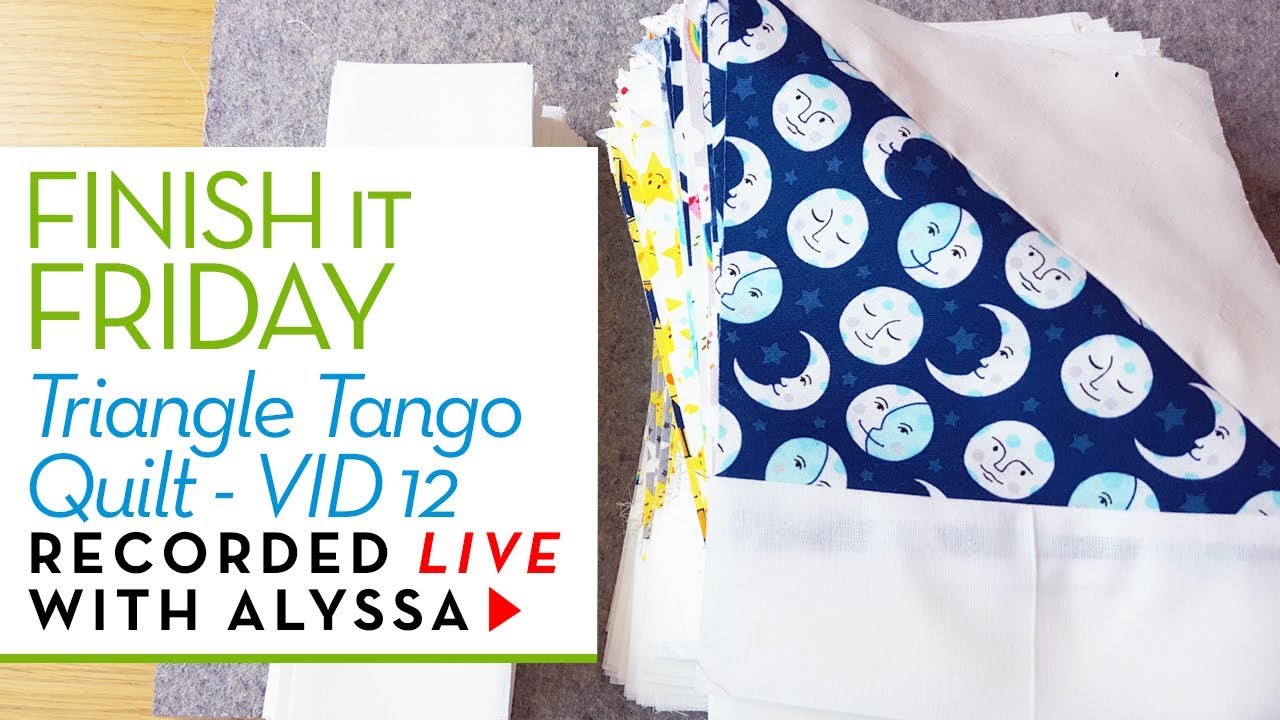 Triangle Tango quilt for Finish it Friday - vid 12 - YouTube