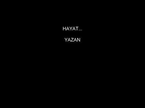 HAYAT... Söz ve seslendirme Necdet Meral