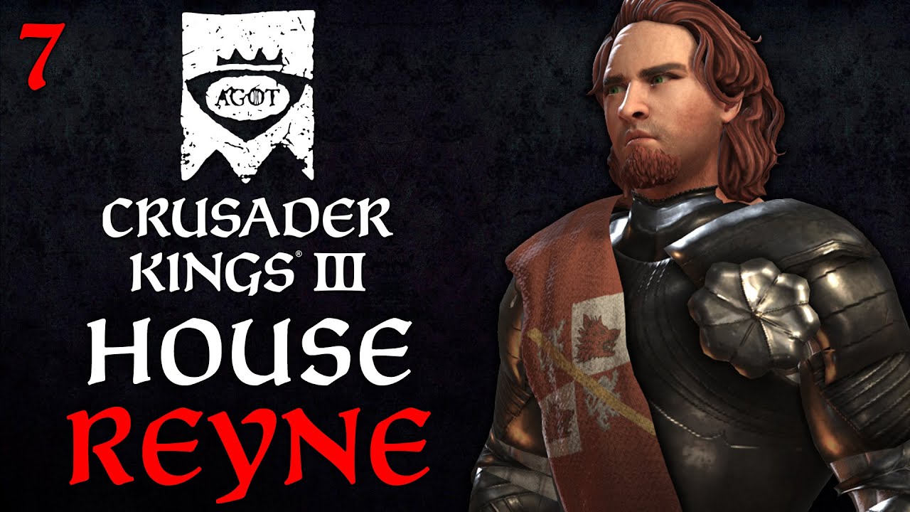 House Reyne - CK3 AGOT - Part 7 - YouTube