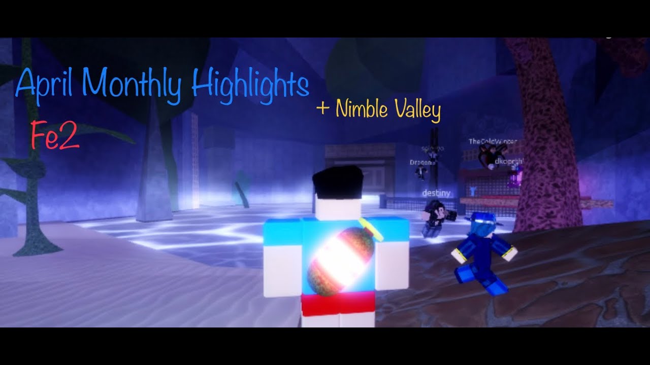 FE2 || April monthly highlights + Nimble Valley (1st Weekly Highlight ...