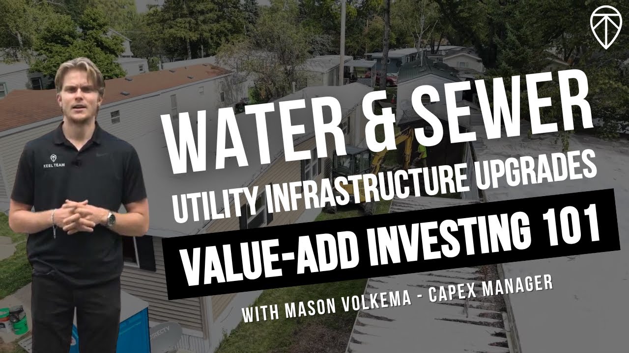 Water & Sewer Utility Infrastructure Upgrades: Value-Add Mobile Home ...