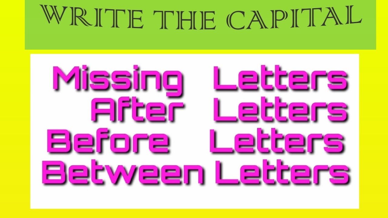 Write The Capital Missing Letters |After Letters |Before Letters ...