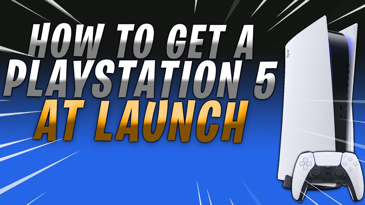 How to secure a PS5 on Launch Day | Last Minute Tips and Playstation 5 ...