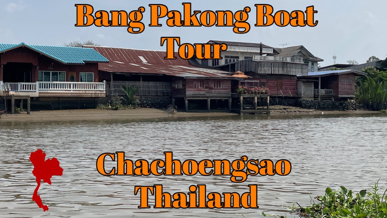 Bang Pakong River Tour for 50 Baht - Chachoengsao Thailand 2023 - YouTube