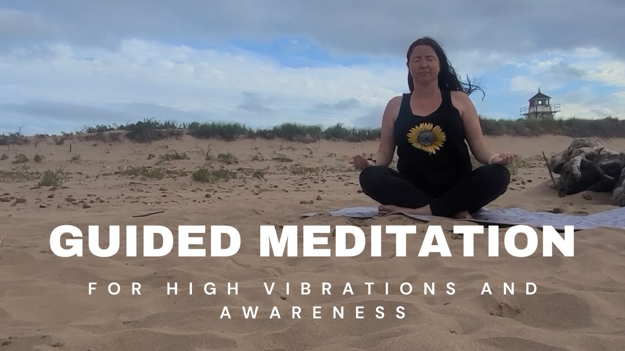 Guided Meditation for High Vibrations and Awareness (10 minutes) - YouTube