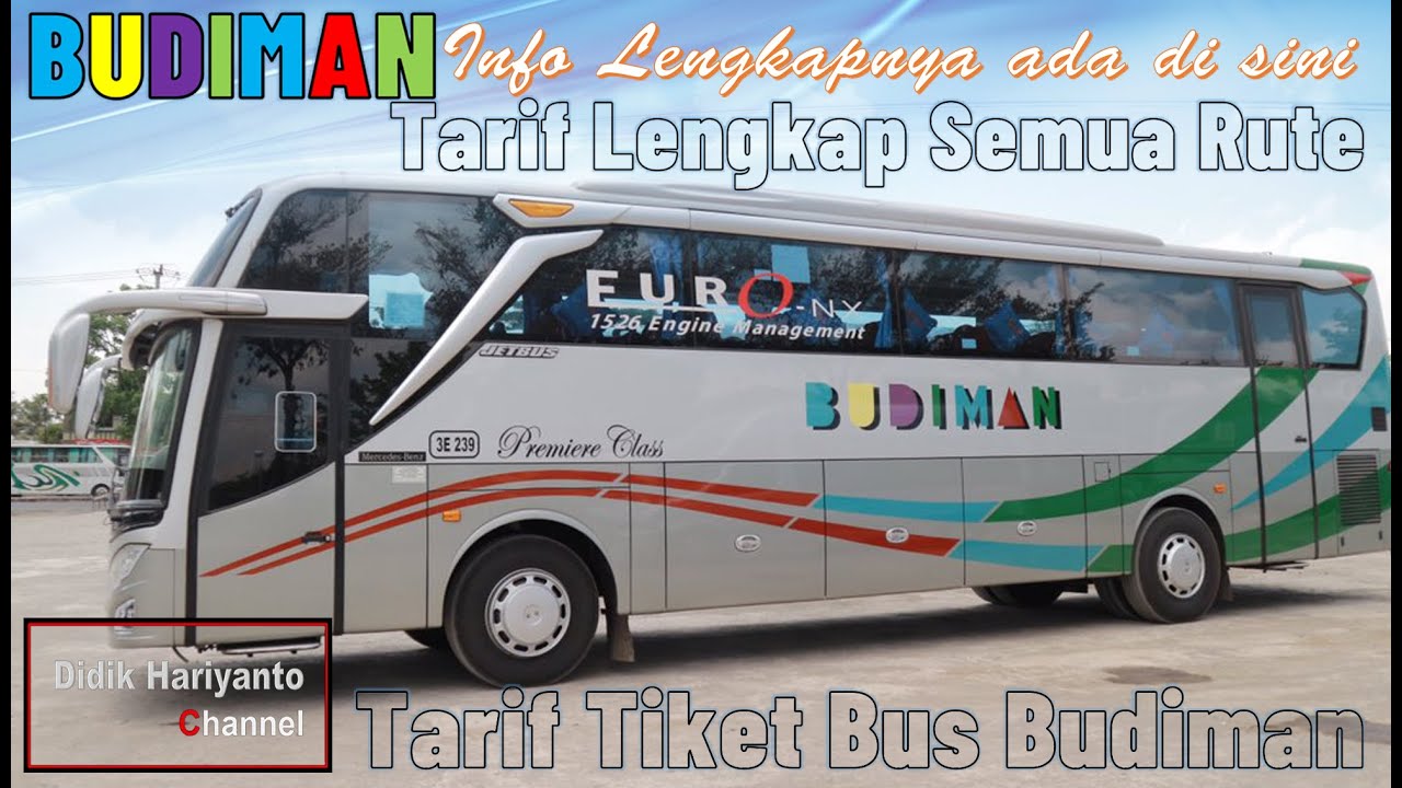 TARIF TERBARU! DAN JADWAL KERANGKATAN BUS BUDIMAN SEMUA RUTE - YouTube