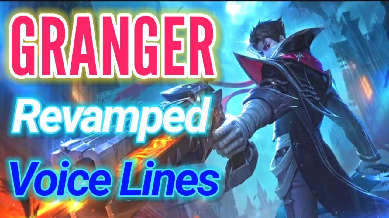Granger Revamp voice lines and quotes - dialogues Mobile Legends Noygen ...