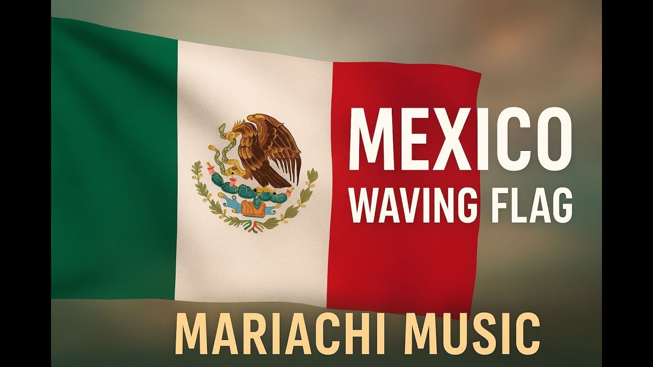 🇲🇽 Bandera de México Ondeando con Música de Mariachi | Mexican Flag ...
