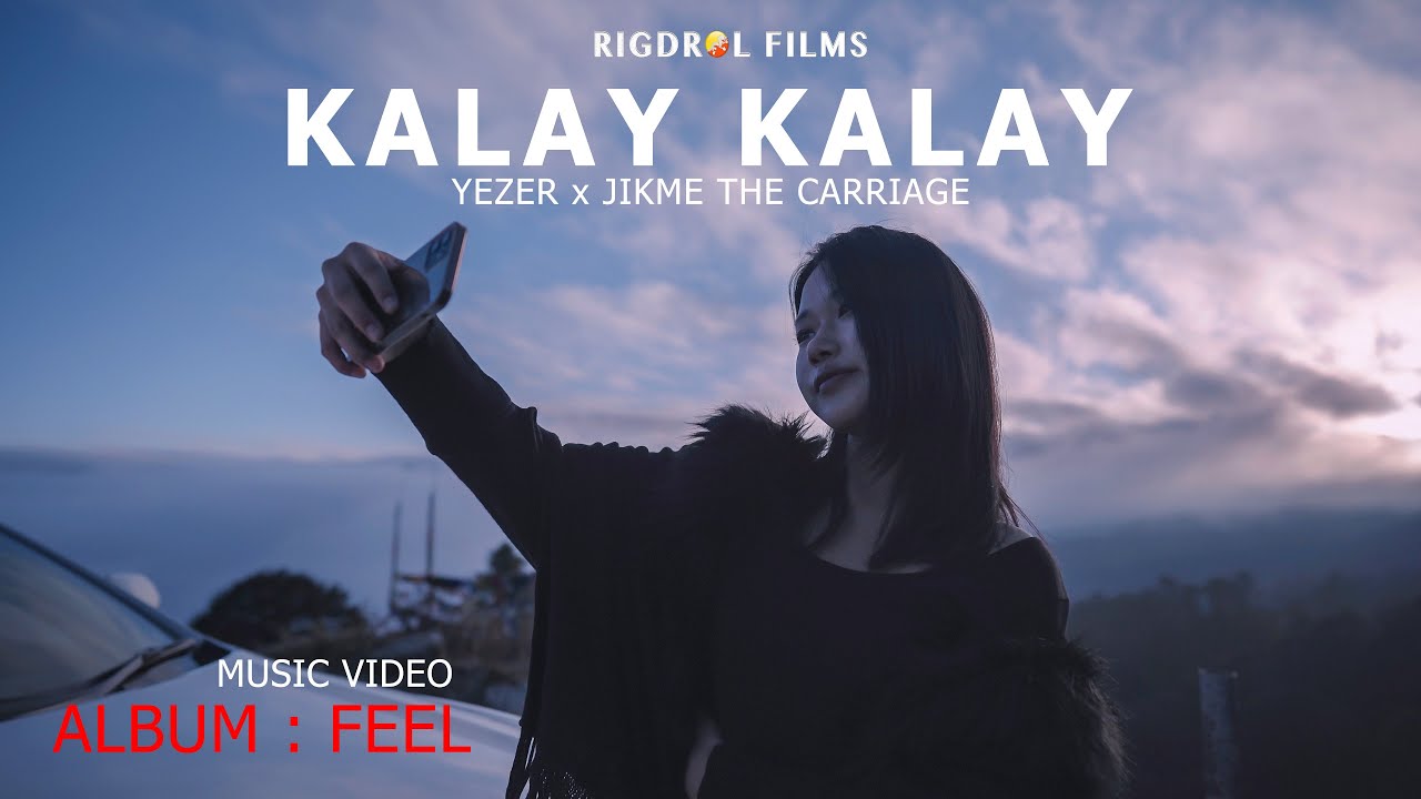 Kalay kalay (4K) ⁠Yezer ||Jigme the Carriage || Rangzin || Rever ...