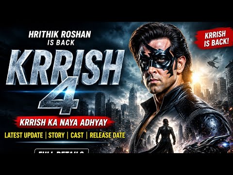 Krish 4 Movie in Hindi | Krrish 4 Latest News, Story & Release Update | Hrithik Roshan l 