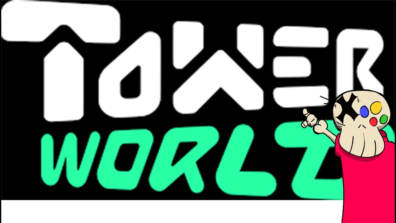 My opinion on TOWER WORLD - YouTube