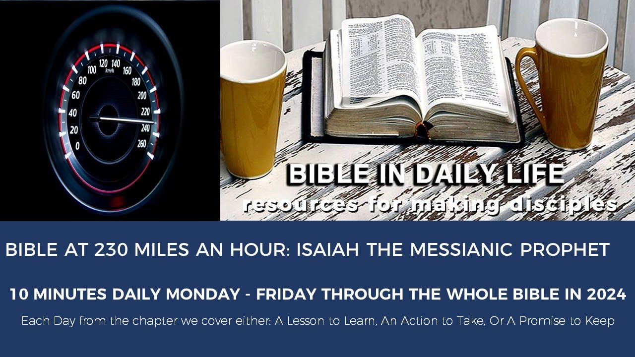 Bible At 230 Miles An Hour Thu June 6th Isaiah the Messianic Prophet ...