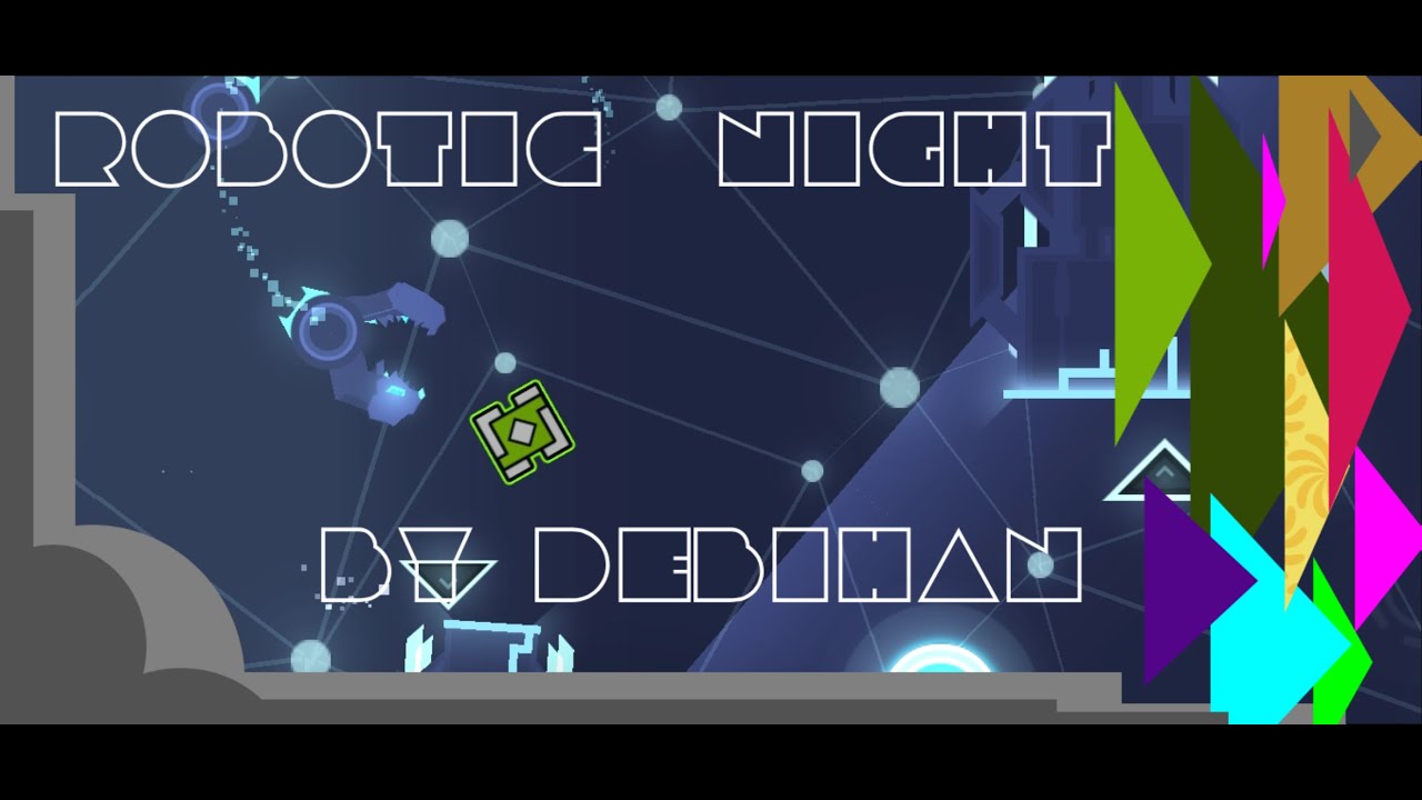 ROBOTIC NIGHT - By Debihan 100% - 2.1 LEVELS - YouTube