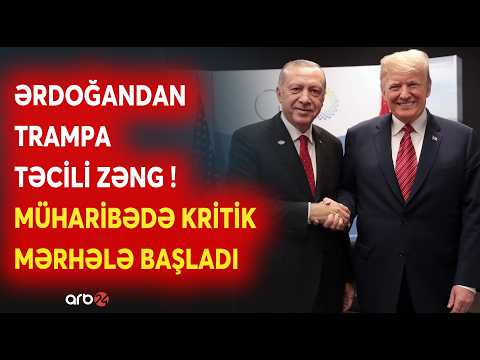 SON DƏQİQƏ! Ərdoğandan Trampa TƏCİLİ ZƏNG: Ankaradan savaşa KRİTİK MÜDAXİLƏ - Proses başladı