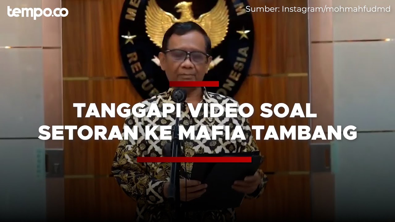 Buntut Pernyataan Ismail Bolong, Mahfud MD Gandeng KPK Cari Mafia Tambang - YouTube