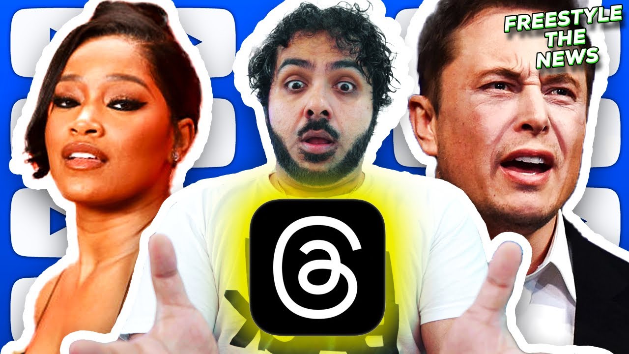 Will Threads KILL Twitter? Keke Palmer and Usher, SCOTUS and LGBTQ Rights | Freestyle The News ...