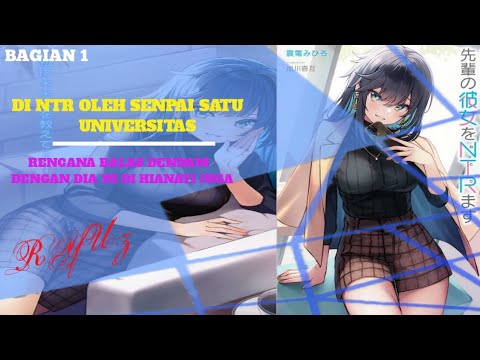 pembahasan novel KANOJO GA NI NTR |ver LN VOL 1| -BAGIAN 1 - YouTube