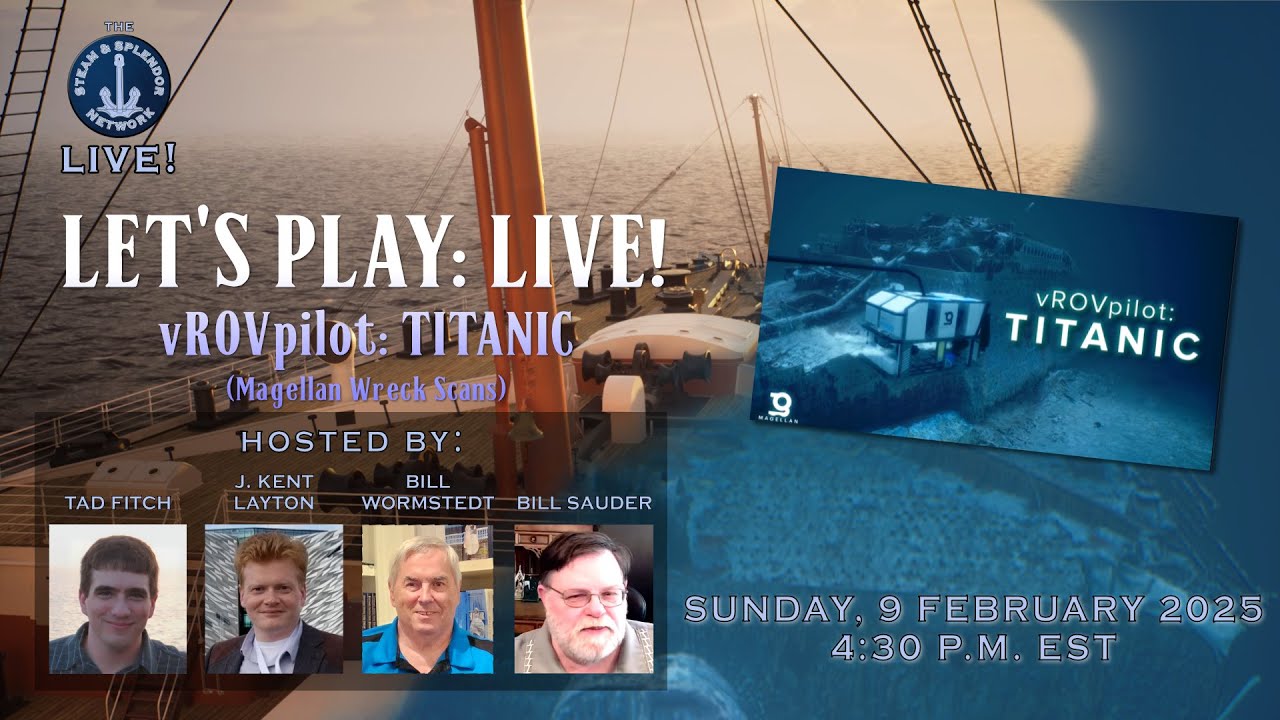 Let's Play vROVTitanic LIVE! With Tad Fitch, J. Kent Layton, Will ...
