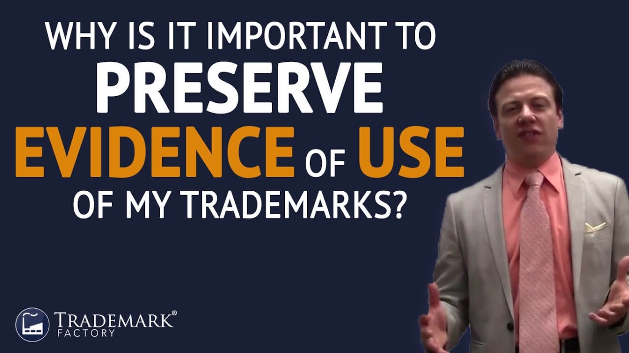 Why Is It Important to Preserve Evidence of Use of My Trademarks ...