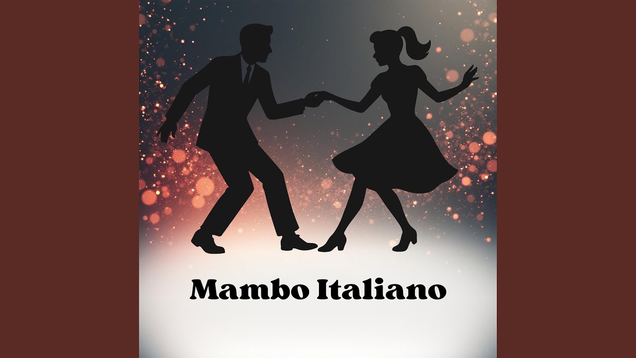 Mambo Italiano - YouTube