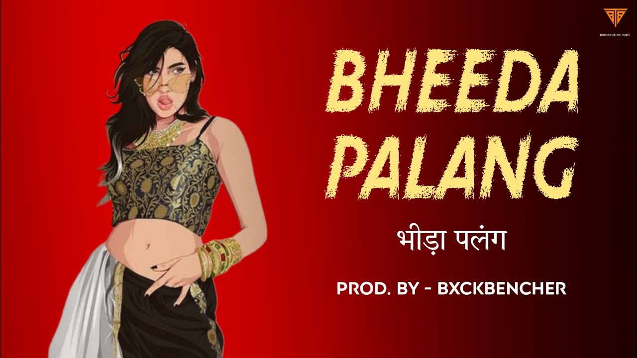 Bheeda Palang (Refix) | BxckBencher | Bali Sharma | New Haryanvi Song