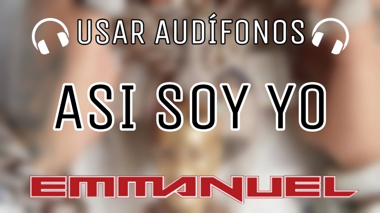 Así Soy Yo - Anuel AA, Bad Bunny | EMMANUEL | AUDIO 8D 🎧 - YouTube