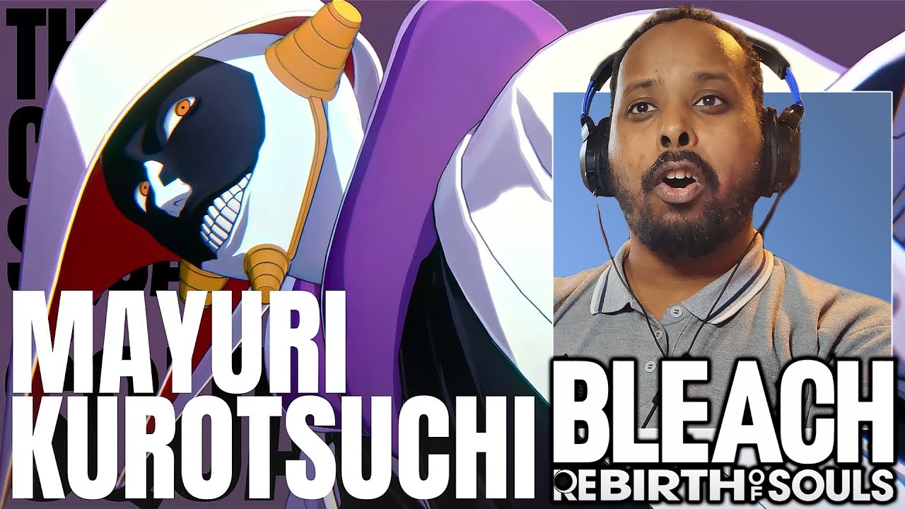 BLEACH Rebirth of Souls - Mayuri Kurotsuchi Character Trailer Reaction ...
